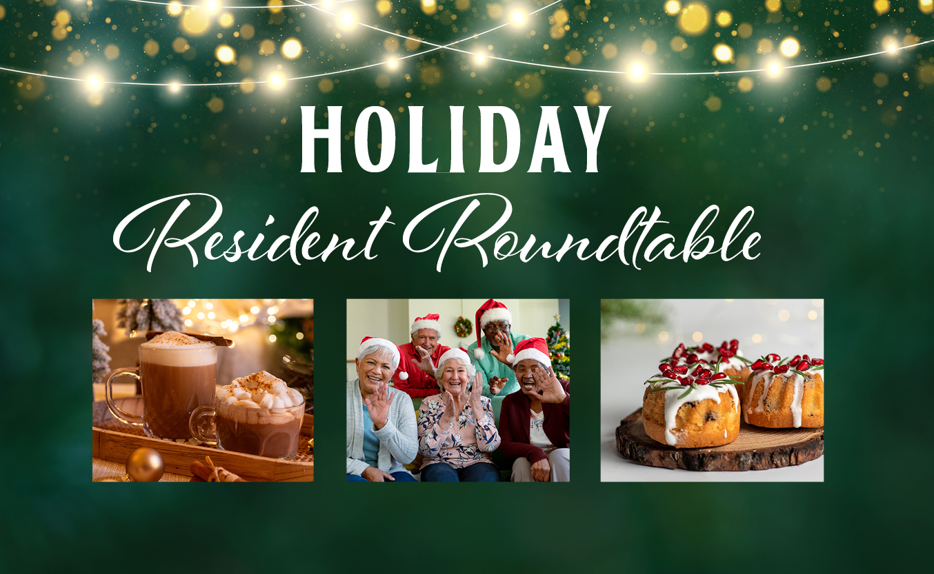 Holiday Resident Roundtable, 12/18 | Events | Meadow Lakes